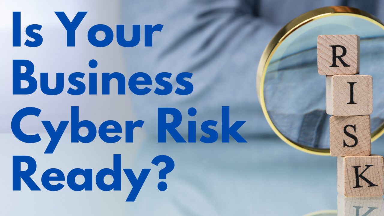 Is Your Business Cyber Risk Ready? – Tektonic